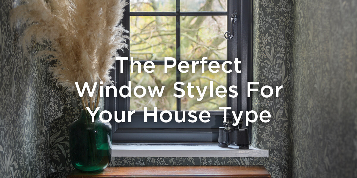 How To Know What The Right Window Style Is For A Home